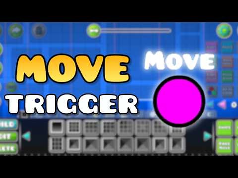 MOBILE - How To Use The Move Trigger! (ALL SCENARIOS)