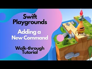 Swift Playgrounds- Adding a New Command Tutorial