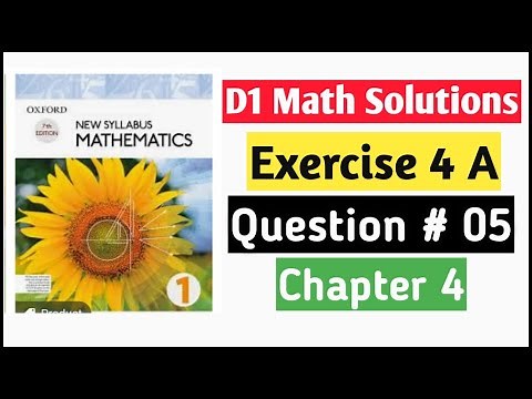 Exercise 4a Question no 5 D1 Math Oxford New Syllabus || Chapter 4 ||Book 1 Olevels Alevels Maths