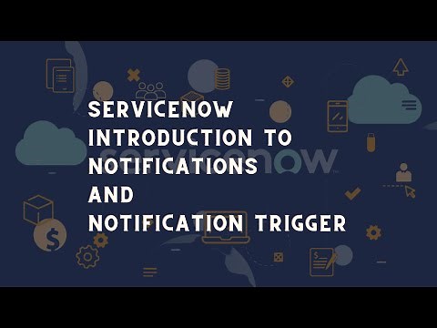 ServiceNow Notification | ServiceNow Notification triggers | ServiceNow notification trigger demo