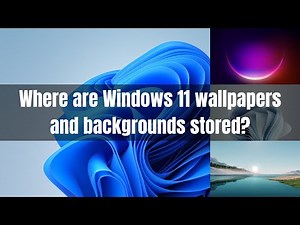 Where are Windows 11 theme wallpapers and backgrounds stored?