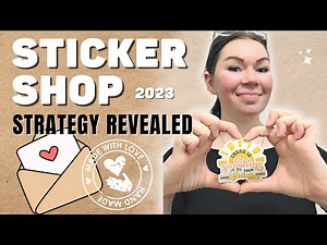 What You Need to Start a Sticker Shop in 2023 | Designs, Supplies, Packaging, Shipping, Marketing