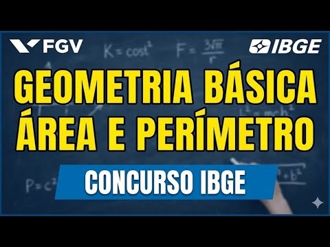 Concurso IBGE 2026 | Matemática FGV: Geometria Básica (Área e Perímetro)