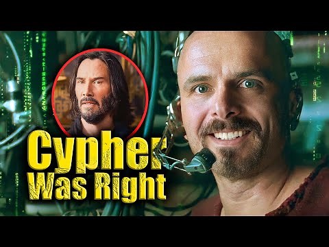 Cypher was Right - AGAIN! | MATRIX EXPLAINED