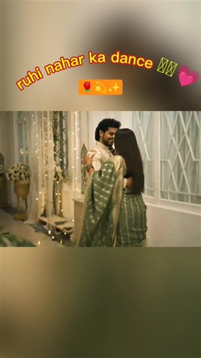 ruhi nahar ka dance 🩰✨💫!man sundar!! upcoming episode New #drama #love #song #shorts #shortfeed