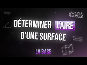 Aire surface - La base | Grandeurs mesures | Math CM2