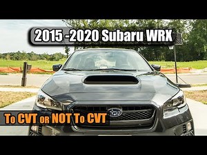 WRX CVT vs Manual: Is a CVT for you?