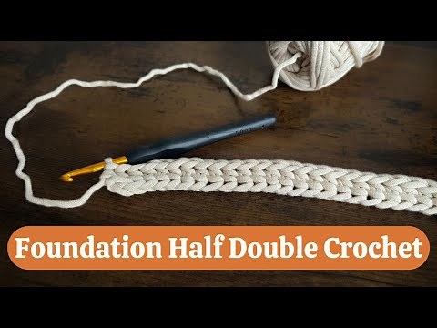 Foundation HDC Stitch Tutorial – Skip the Chains, Start Crocheting!