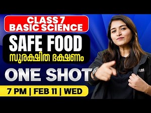 Class 7 Basic Science | Safe Food | സുരക്ഷിത ഭക്ഷണം | Full Chapter | Exam Winner