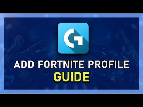 How to add Fortnite Profile to Logitech Gaming Software
