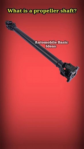 What is a propeller shaft?