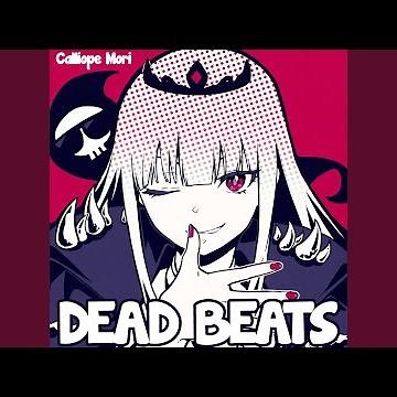 DEAD BEATS