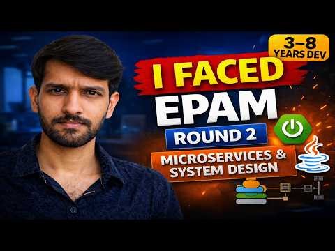 I Faced EPAM Interview Round 2 | Microservices + System Design Questions | Java Backend (3–8 Years)
