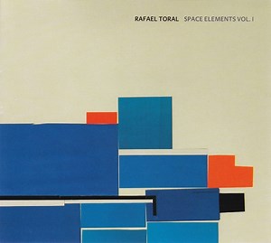 Rafael Toral - Space Elements Vol. I