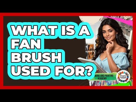 What Is A Fan Brush Used For?