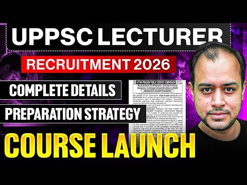 UPPSC Lecturer Recruitment 2026 | Complete Details and Strategy | Course Launch | Ankit Goyal