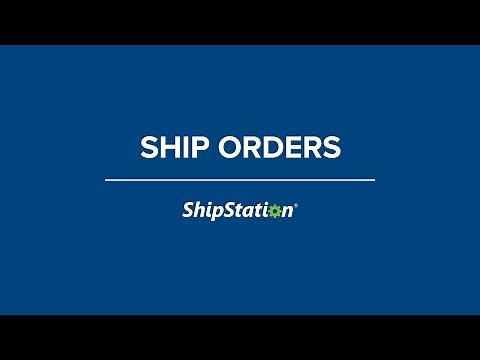 Ship Orders in ShipStation