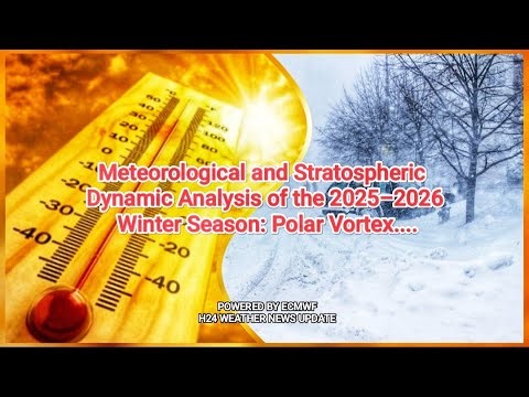 Meteorological and Stratospheric Dynamic Analysis of the 2026 Winter Season: Polar Vortex....