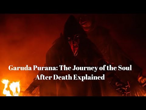 Garuda Purana: The Journey of the Soul After Death Explained | Hindu Beliefs on Afterlife"