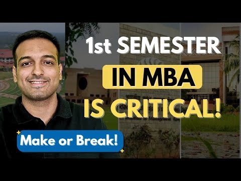 Why First Semester in MBA Matters the Most