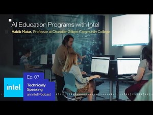 Preparing the Future AI Workforce | Technically Speaking (S1 E7) | Intel