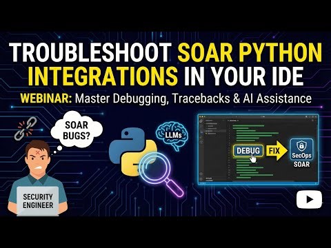 Debugging SOAR Integrations in IDE Like it's a VIBE
