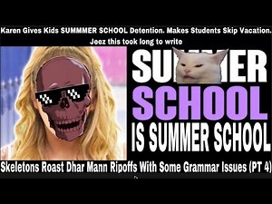 Skeletons Roast Dhar Mann Ripoffs With Some Grammar Issues (PT 4)