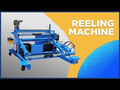 Reeling machines Reel Power Industrial Introduction(Reeling Machines, Spooling Machines )