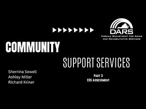 Community Support Services Training | Segment 3: Assessment