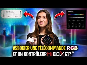 MiBoxer : Appairer un contrôleur et une télécommande pour ruban LED RGB