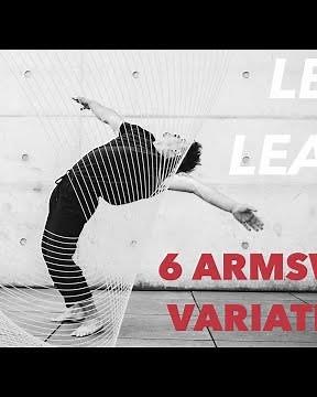 6 Basic Armswipe Variations (Movement, Soft Acrobatics, Floorwork Technique)
