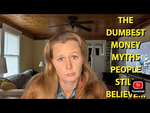 TOP 5 DUMBEST THINGS PEOPLE SAY ABOUT MONEY!