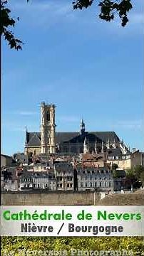 Patrimoine de Nevers : la Cathédrale de Nevers un monument chargé d’histoire