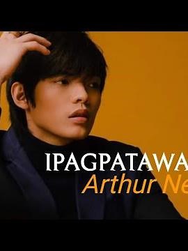 Arthur Nery - "Ipagpatawad Mo"