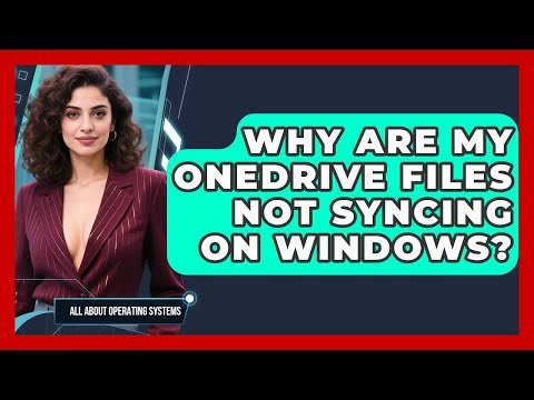 Why Are My OneDrive Files Not Syncing On Windows? - All About Operating Systems