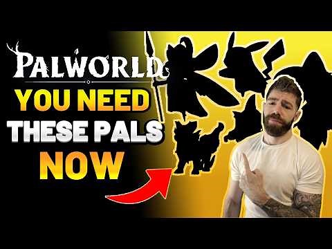 Palworld - MUST Have Pals That EVERY Player Needs
