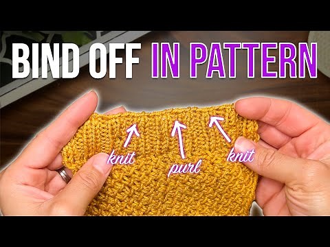 Bind Off in Pattern with Knit and Purl Stitches!
