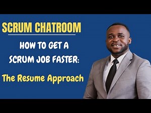 HOW TO OPTIMIZE YOUR SCRUM MASTER RESUME: The key to getting a Job Interview Scheduled