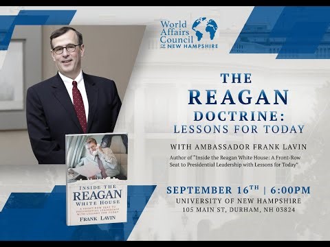 The Reagan Doctrine: Lessons for Today with Ambassador Frank Lavin