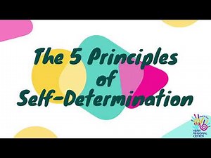 The 5 Principles of Self-Determination