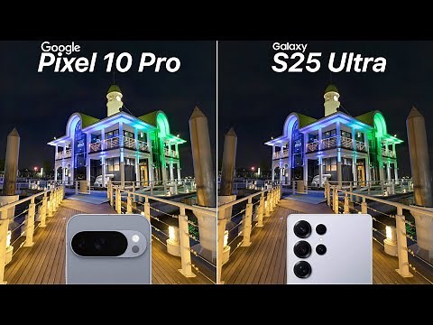 Google Pixel 10 Pro VS Samsung Galaxy S25 Ultra Camera Test Comparison