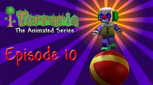 泰拉瑞亚：动画系列—第十集（熟肉）