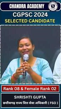 "Shrishti Gupta — State Rank 08 & Female Rank 02 | CGPSC 2024 | FSO ✨"