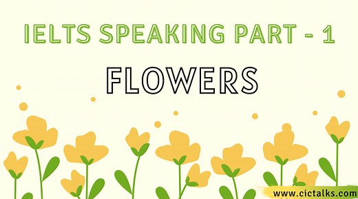 Flowers Questions & Answers (IELTS Speaking Part-1)