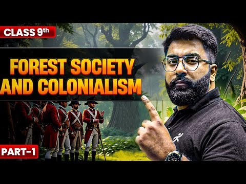 Forest Society and Colonialism Part 1🔥 | Class 9 History | CBSE 2025-26 | Gautam Sir