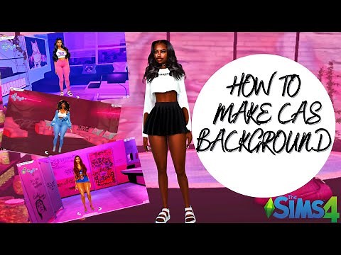 HOW TO MAKE CAS BACKGROUNDS IN THE SIMS 4| THE SIMS 4 TUTORIAL