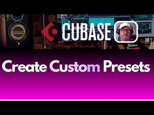 Create Custom Presets with Cubase