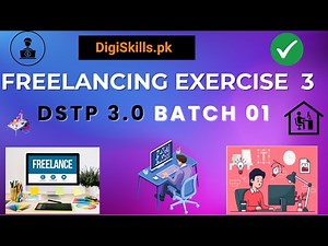Freelancing Exercise 3 Complete Solution | DigiSkills DSTP 3.0 Batch 1