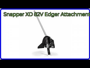 REVIEW (2025): Snapper XD 82V Edger Attachment. ESSENTIAL details.
