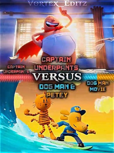 Captain Underpants Vs Dog Man and Petey